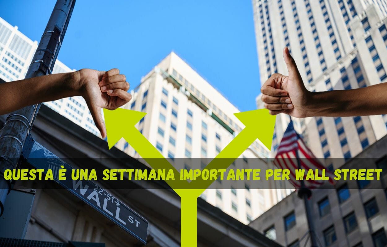 Oggi inizia una settimana importante per Wall Street | Proiezioni di Borsa